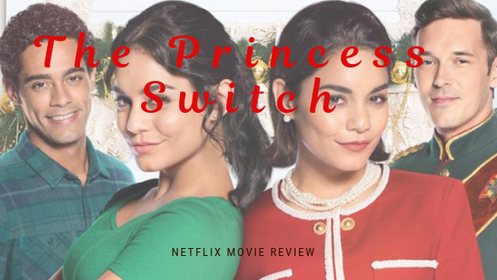The Princess Switch: Movie Review – Carla Jones